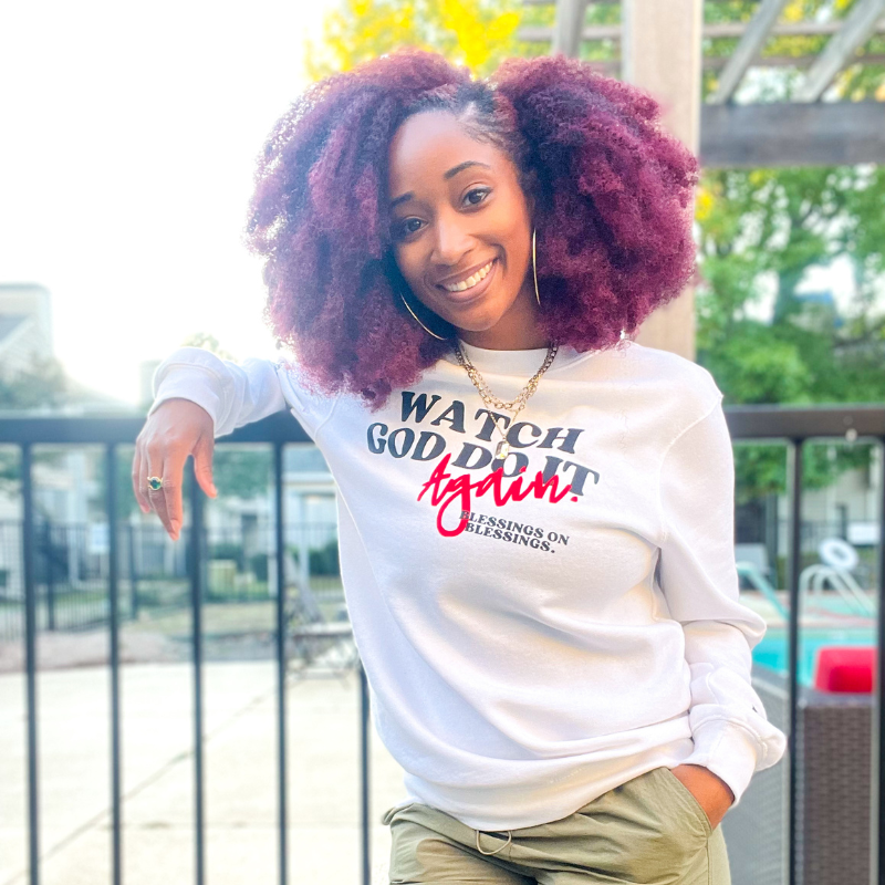 Watch God Do It Again Sweatshirt – KB Christian Apparel